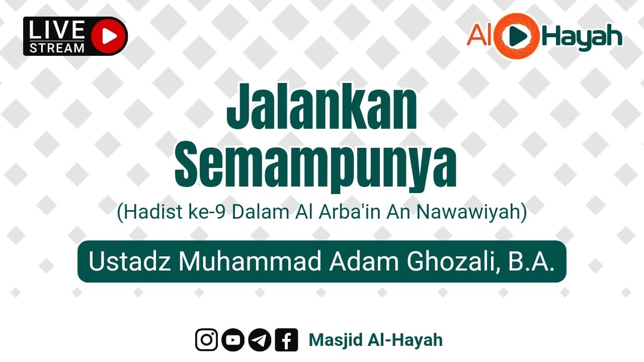 [LIVE] Ustadz Muhammad Adam Ghozali, B.A. - Jalankan Semampunya - YouTube