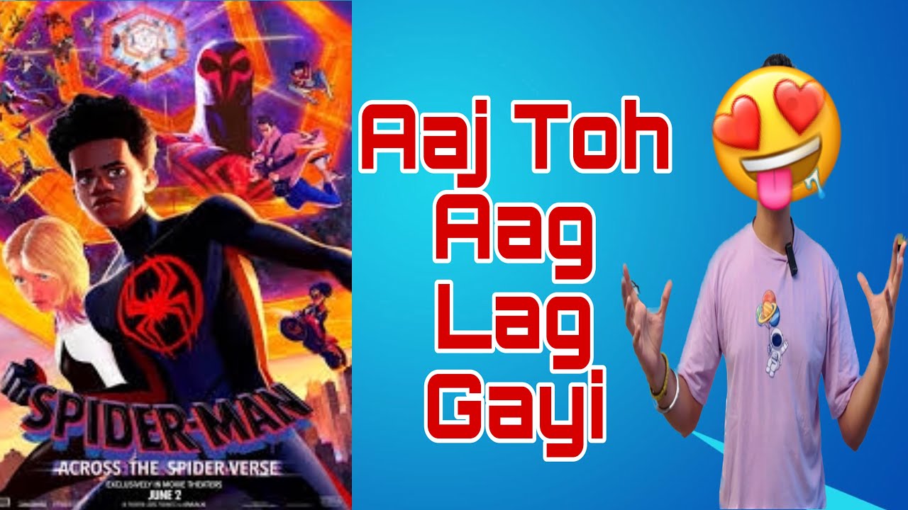 Spider-Man Across The Spider Verse Movie REVIEW | Toofan Singh - YouTube