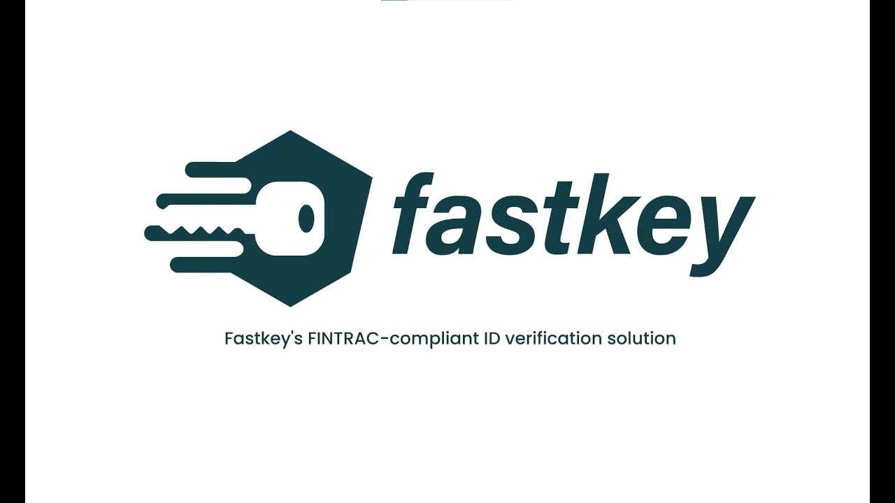 Fastkey’s Biometric ID Verification – FINTRAC Compliant Solution for Secure Identity ...
