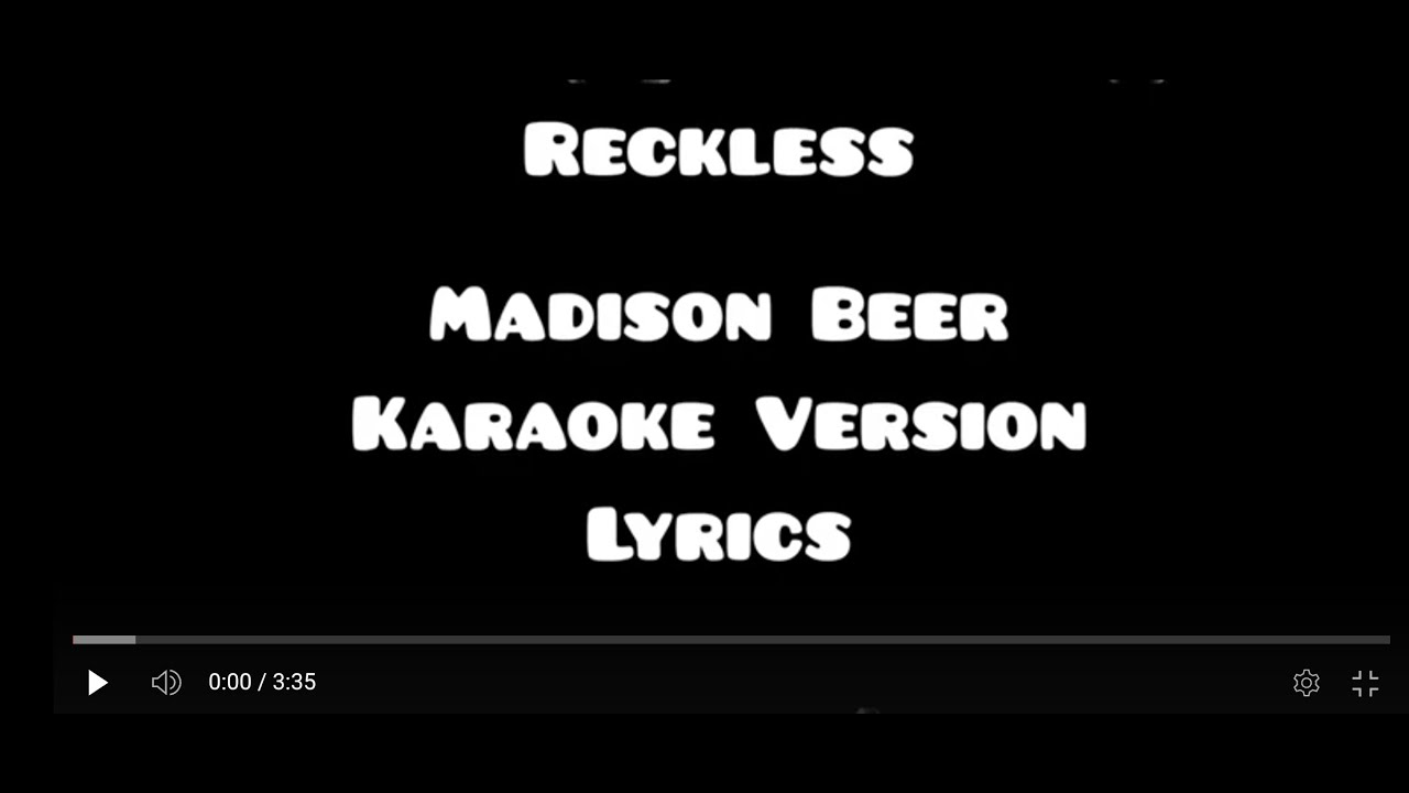 Reckless - Madison Beer - Karaoke Version Lyrics - YouTube