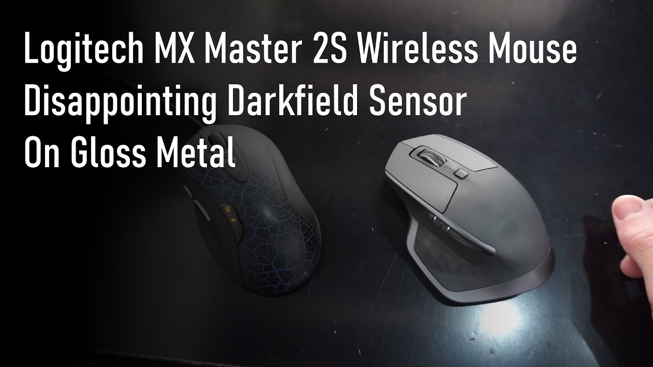 Logitech MX Master 2S Disappointment.. Darkfield sensor.. - YouTube