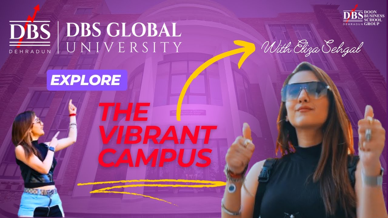 Campus Tour at DBS Global University Dehradun with Eliza Sehgal - YouTube