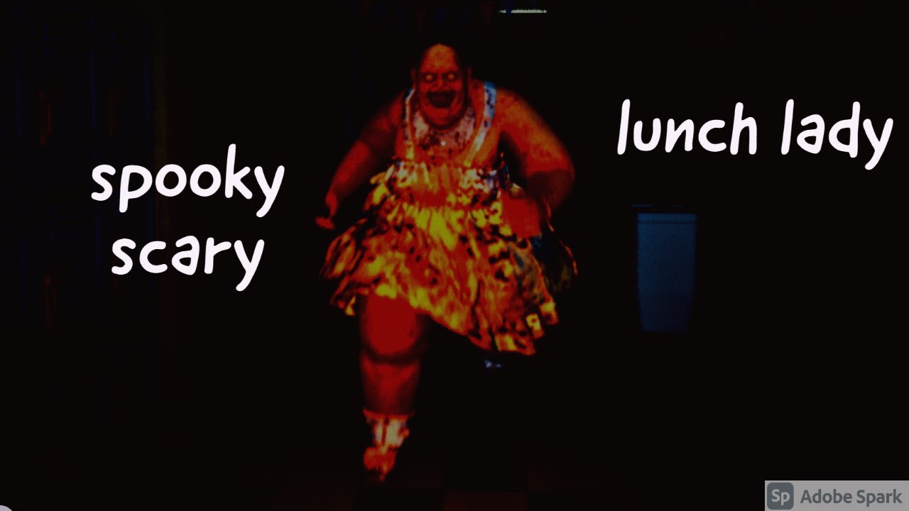 spooky scary lunch lady | lunch lady - YouTube