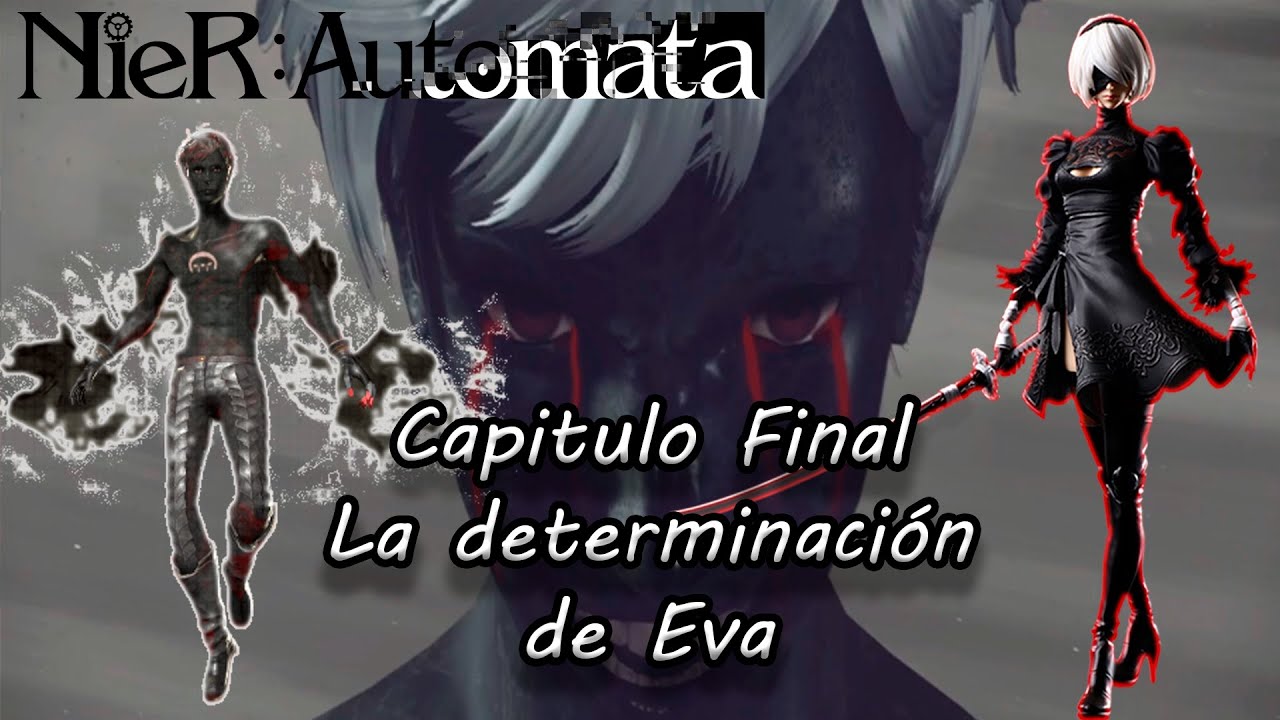 NieR Automata - Jefe Final EVA (FINAL "A") Gameplay - YouTube