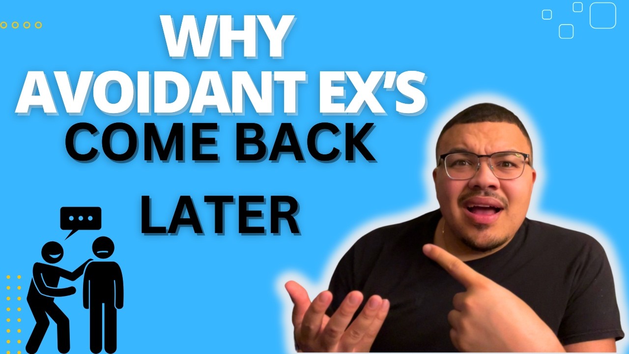 Why do Avoidant Ex's Always Come Back When You Move On? - YouTube