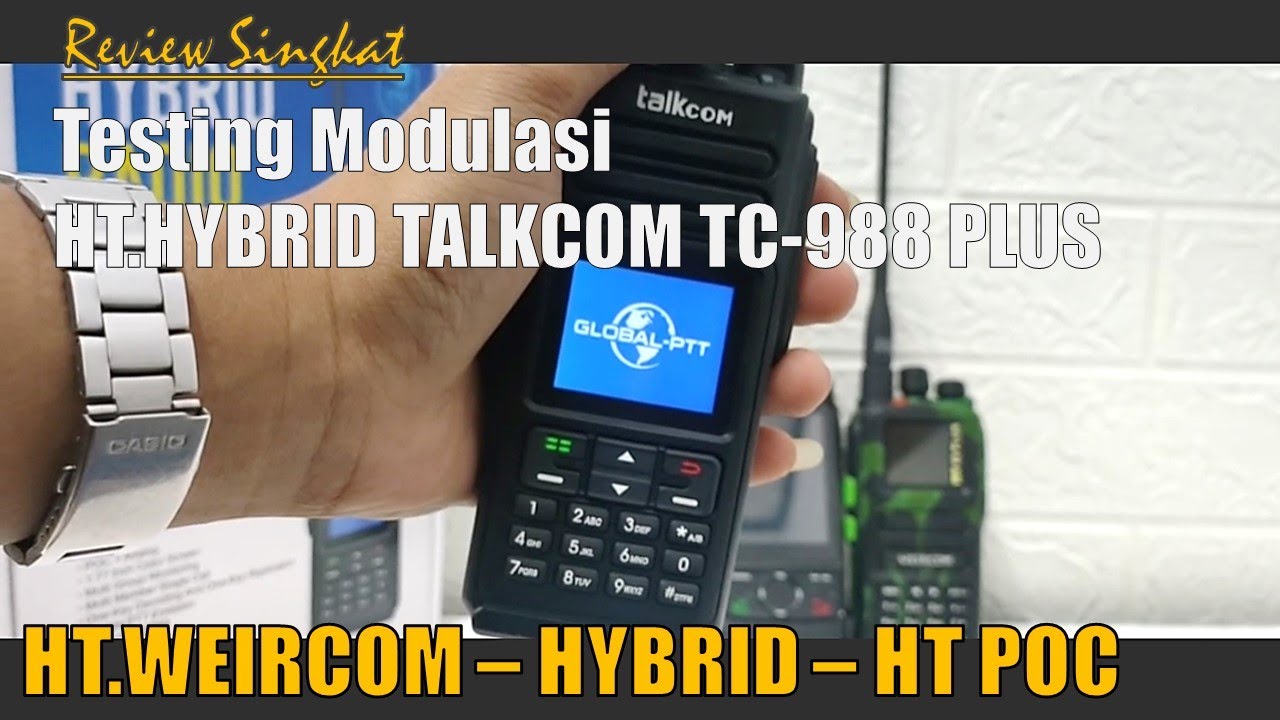 TESTING HT HYBRID. MODULASI DARI HT POC DAN HT WEIRCOM VHF 136-174MHZ ...