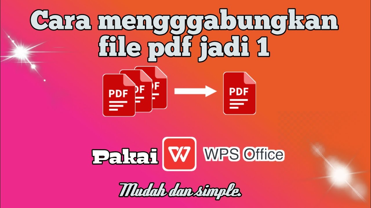 Cara menggabungkan file pdf jadi 1 pakai aplikasi wps office #tutorial ...
