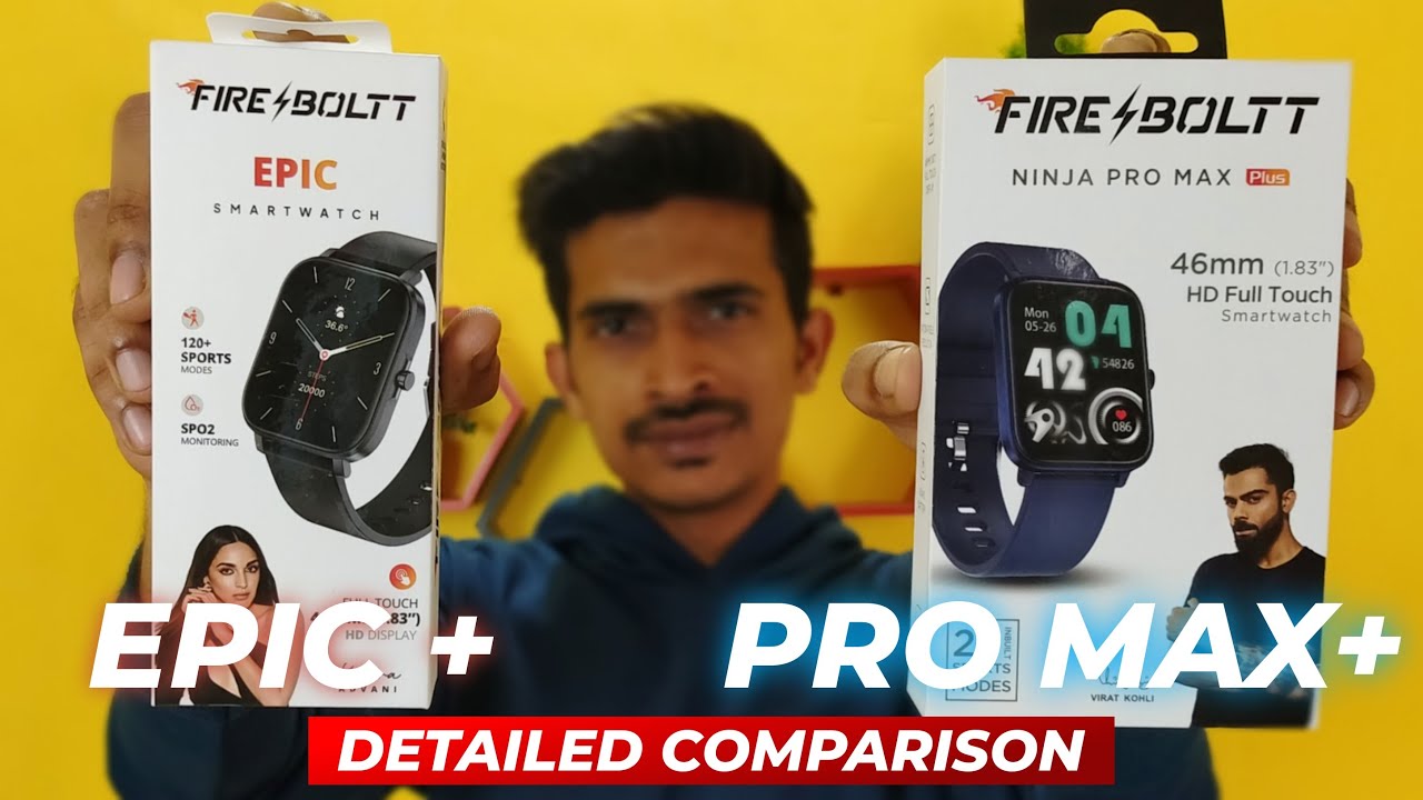 Fire Boltt Epic Plus Vs Ninja Pro Max Plus 🔥Detailed Comparison⚡ fire ...