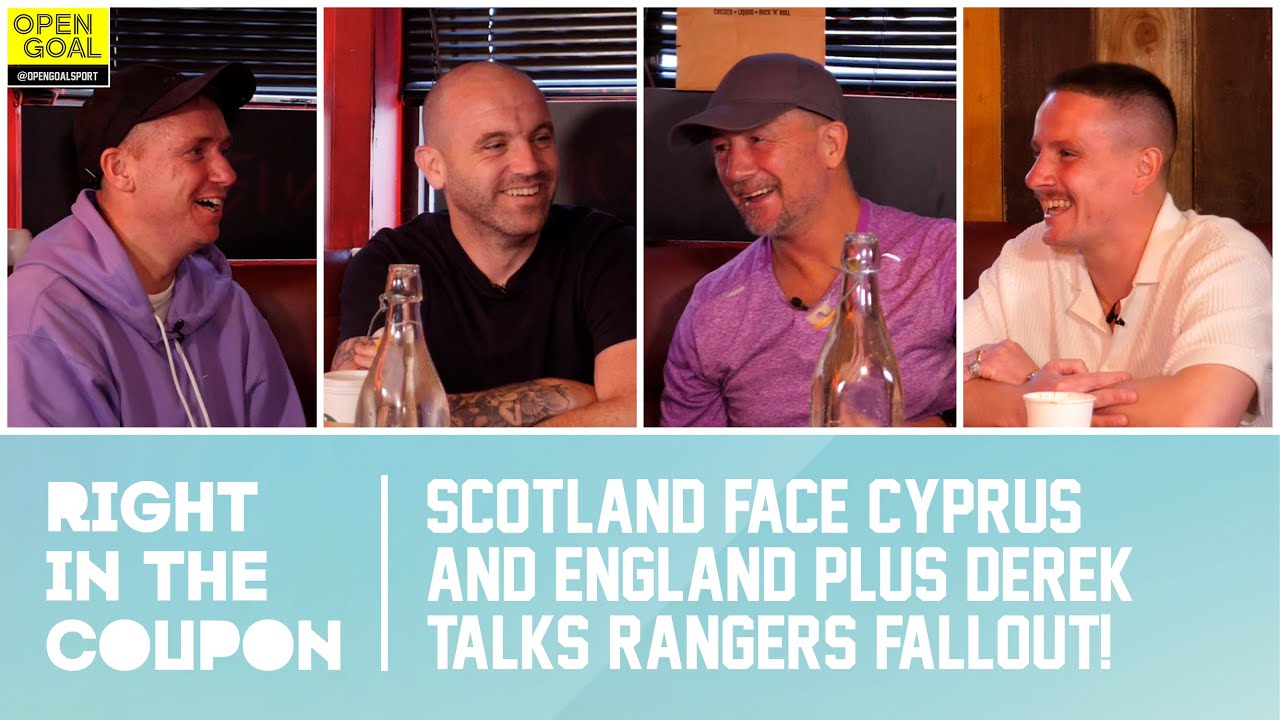 SCOTLAND FACE CYPRUS & ENGLAND + DEREK TALKS RANGERS FALLOUT | Right In ...