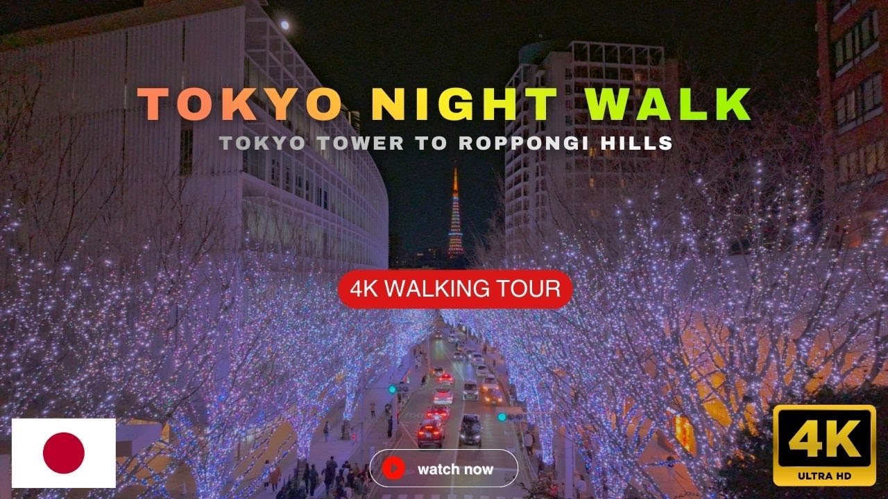 Tokyo Night Walk from Tokyo Tower to Roppongi | Japan Walking Tour 4K ...