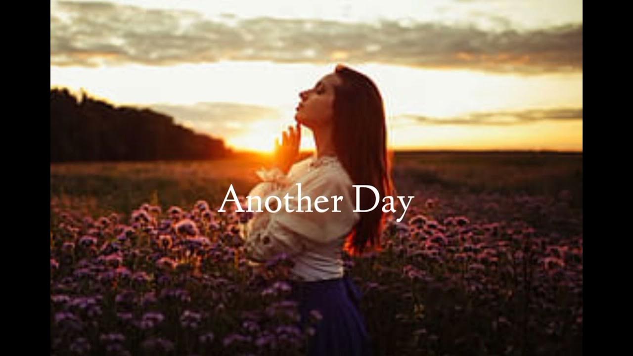 Another day (Lyrics) - YouTube