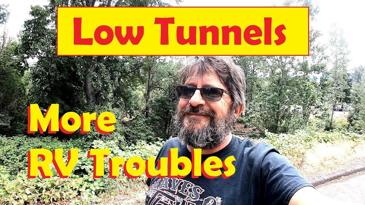 More RV Trouble & Low Tunnels - Washington State - Full Time RV Living ...