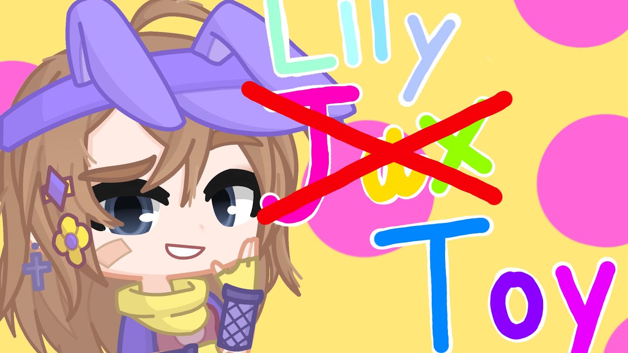 💛💜LILY TOY!! ~ГАЧА ФОРМАТ~ //JAX TOY\\ 💜💛 - YouTube