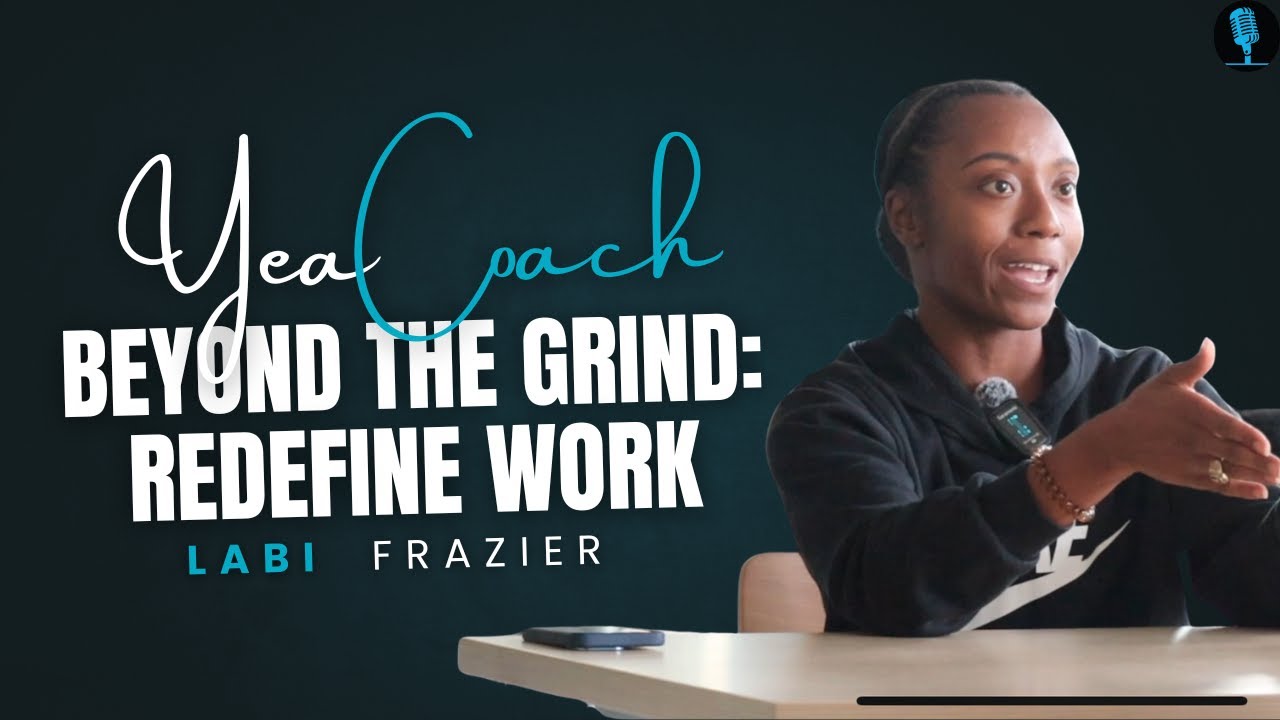 Beyond the Grind: Redefine Work - YouTube