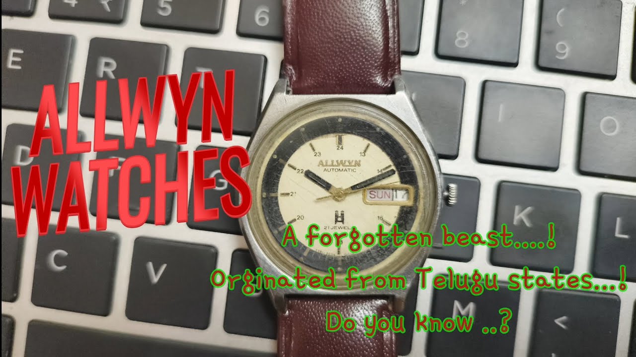 Review of Allwyn watches 1940's vintage watches( manufactured in telugu ...