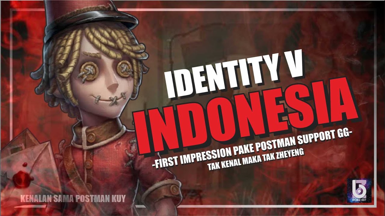 FIRST IMPRESSION MENGGUNAKAN POSTMAN | IDENTITY V INDONESIA - YouTube