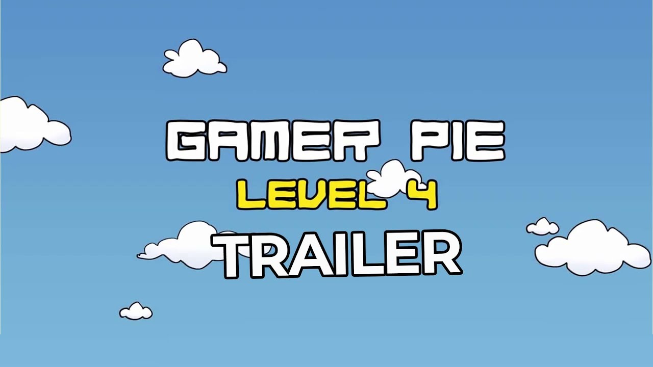 Gamer Pie Level 4 – Trailer II - YouTube