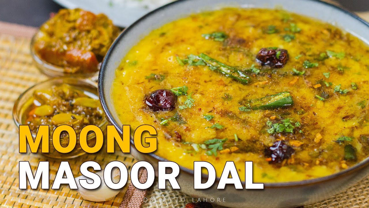 Moong Masoor Ki Dal Dal Recipe Moong Dal Recipe Delhi To Lahore Youtube