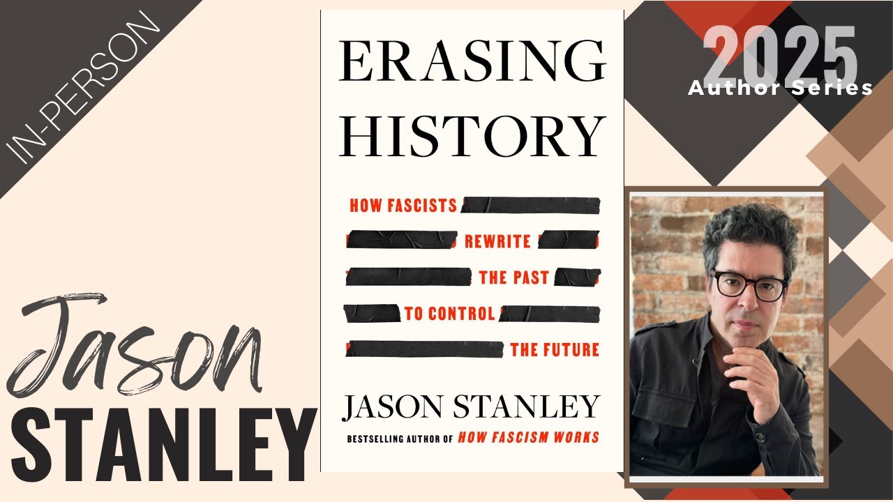 Author Series | Jason Stanley | Erasing History - YouTube