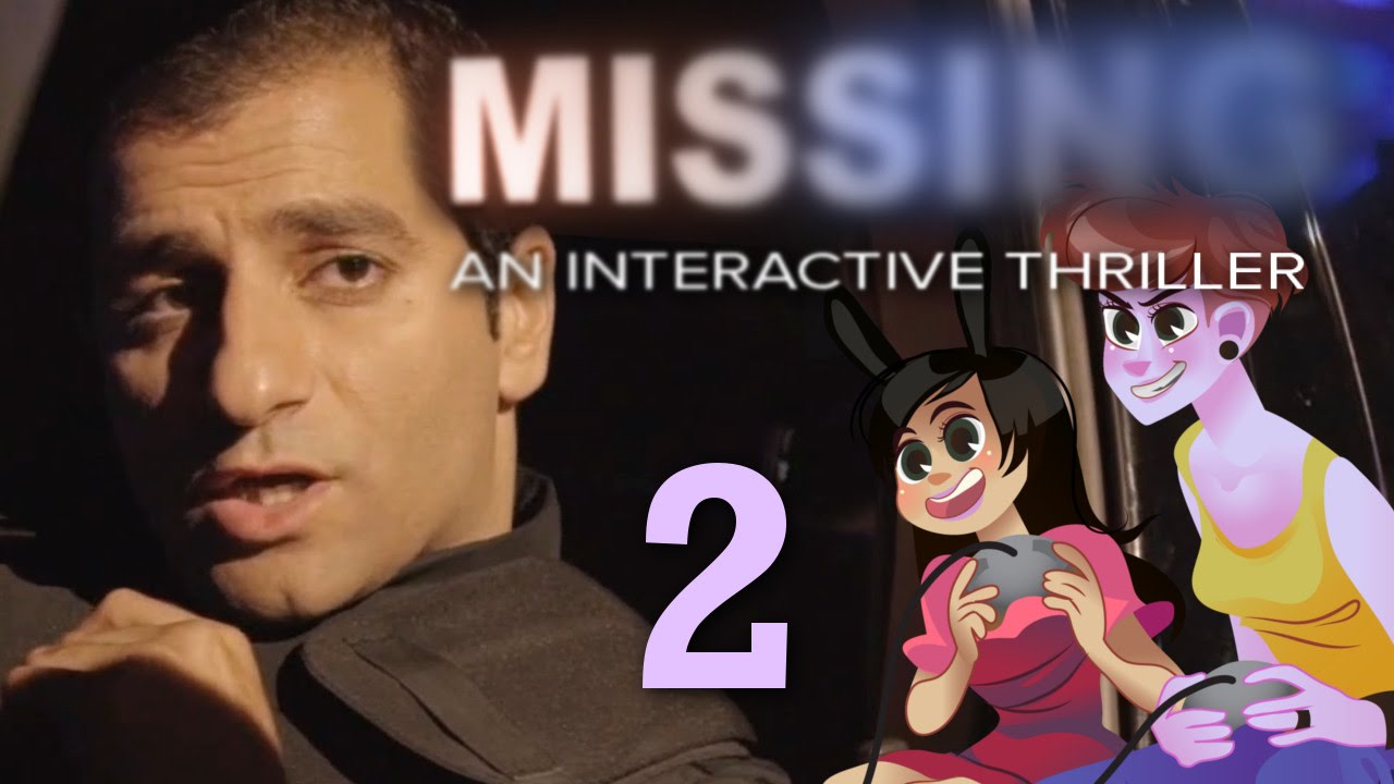 MISSING: AN INTERACTIVE THRILLER - 2 Girls 1 Let's Play Part 2 - YouTube