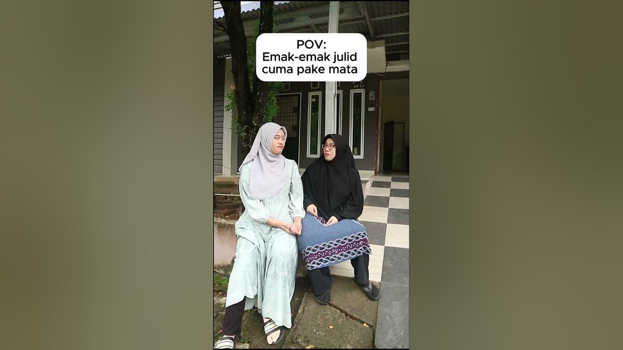 Emak-Emak Julid? Cukup Pakai Mata, Nggak Perlu Pakai Mulut - YouTube