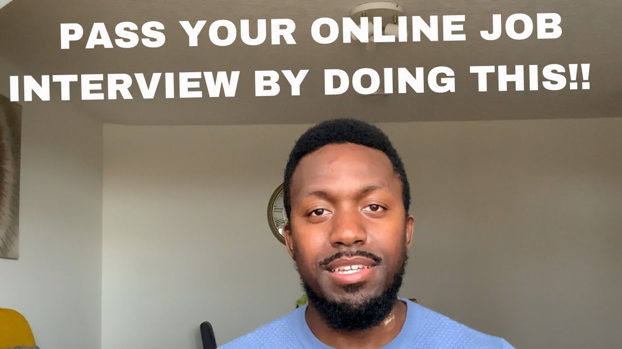 How To Pass An ONLINE Interview - 7 OBVIOUS Tips You Have Been Missing ...