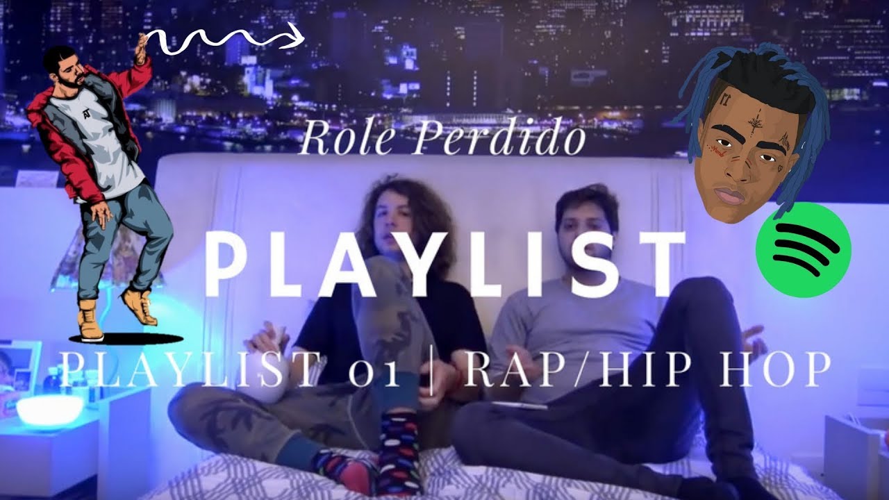 Playlist 01 | Rap/Hip Hop | Role Perdido - YouTube