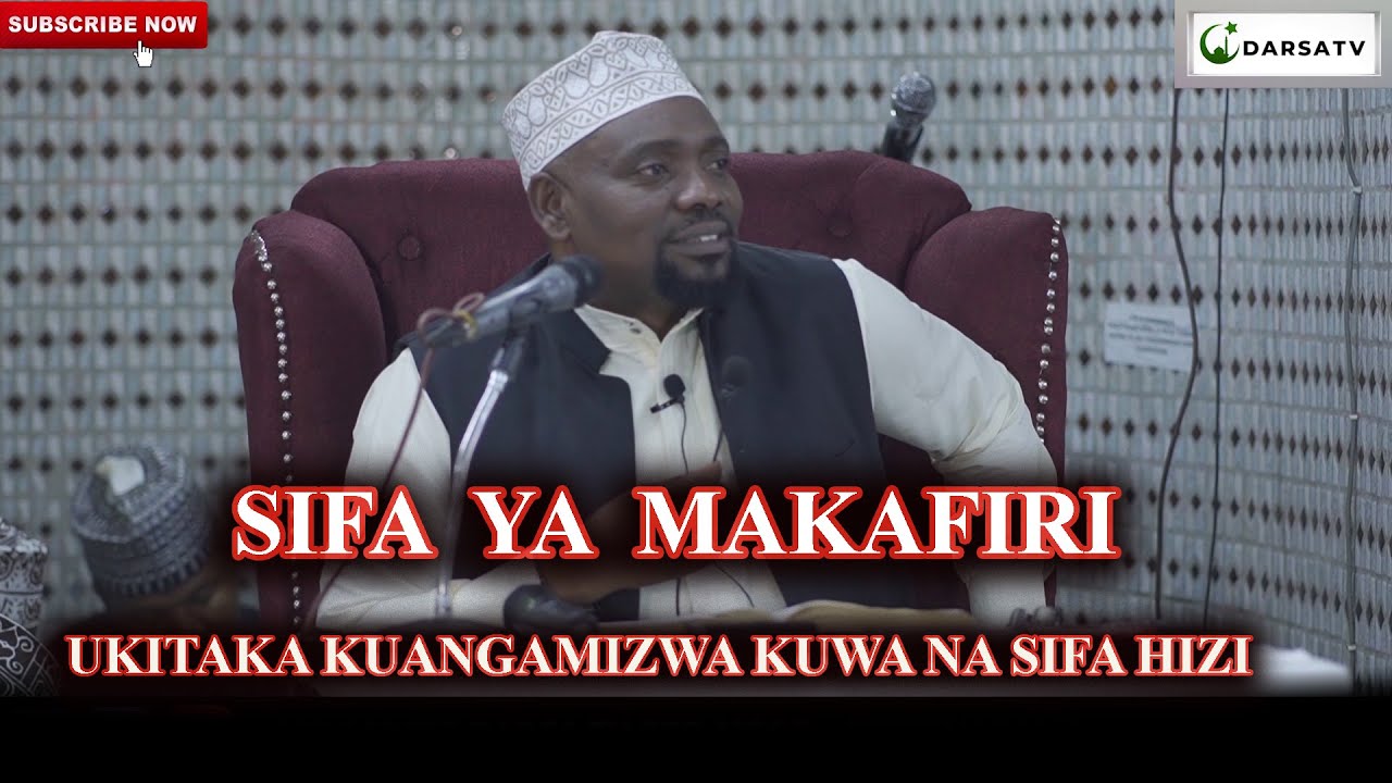 Sifa Ya Makafiri / Ukitaka Kuangamizwa Kuwa Na Sifa Hizi / Sheikh Walid ...