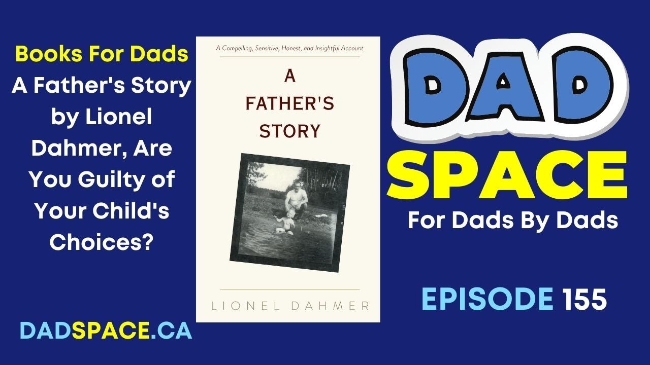 Books for Dads - A Father's Story by Lionel Dahmer, Are You Guilty of ...