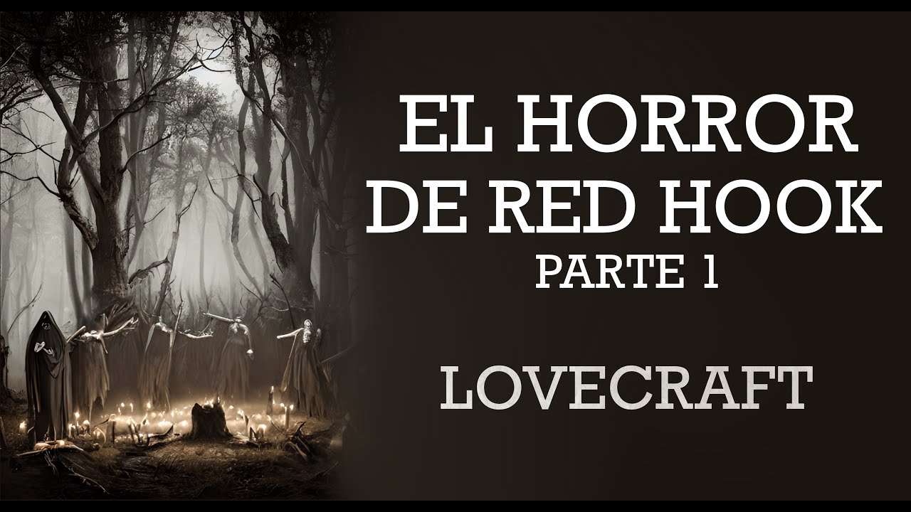 H.P. Lovecraft - El horror de Red Hook - Parte 1 #Audiolibro #relatos ...