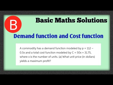 #maximum Maximum Profit | Demand function | Cost function ...