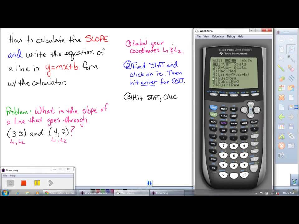 How To Use A TI Graphing Calculator To Find The Slope And The Equation