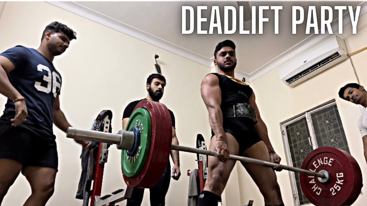 DEADLIFT PARTY with Delhi’s best Powerlifters | Bodyweight reveal 🤫 | 4 ...
