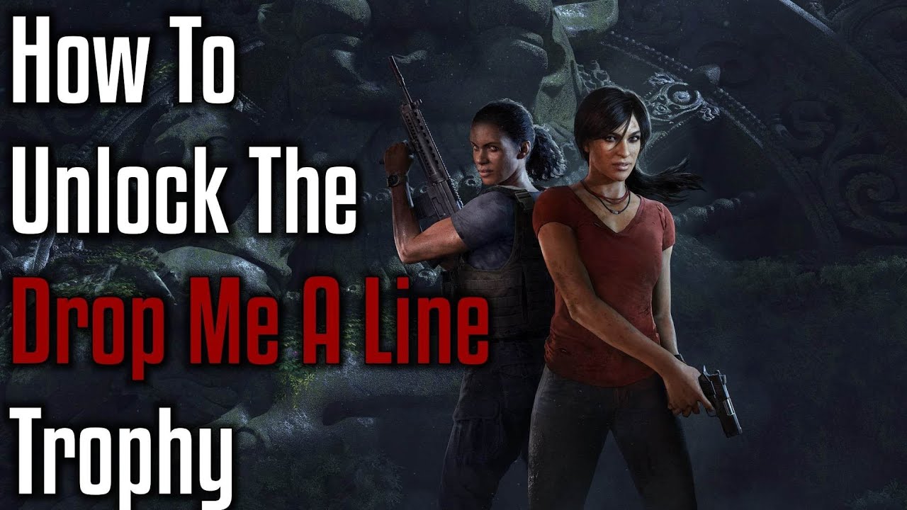 HOW TO UNLOCK DROP ME A LINE TROPHY!! - Uncharted Lost Legacy (Chapter ...