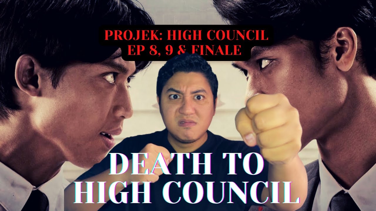 Projek: High Council Episod 8, 9 & Finale - Review Siri TV - YouTube