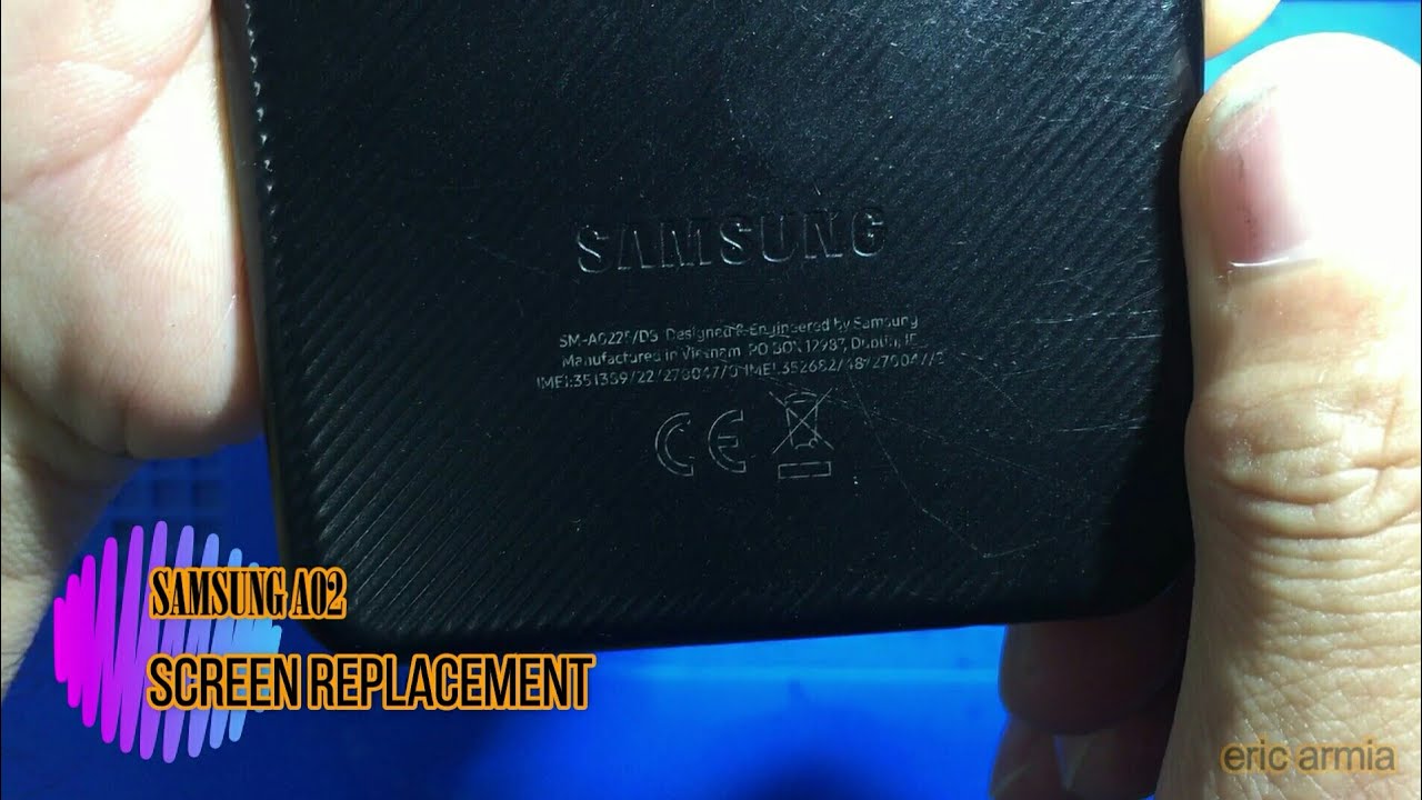 SAMSUNG A02 - (SM-A022F) - LCD SCREEN REPLACEMENT - CHANGE DISPLAY ...