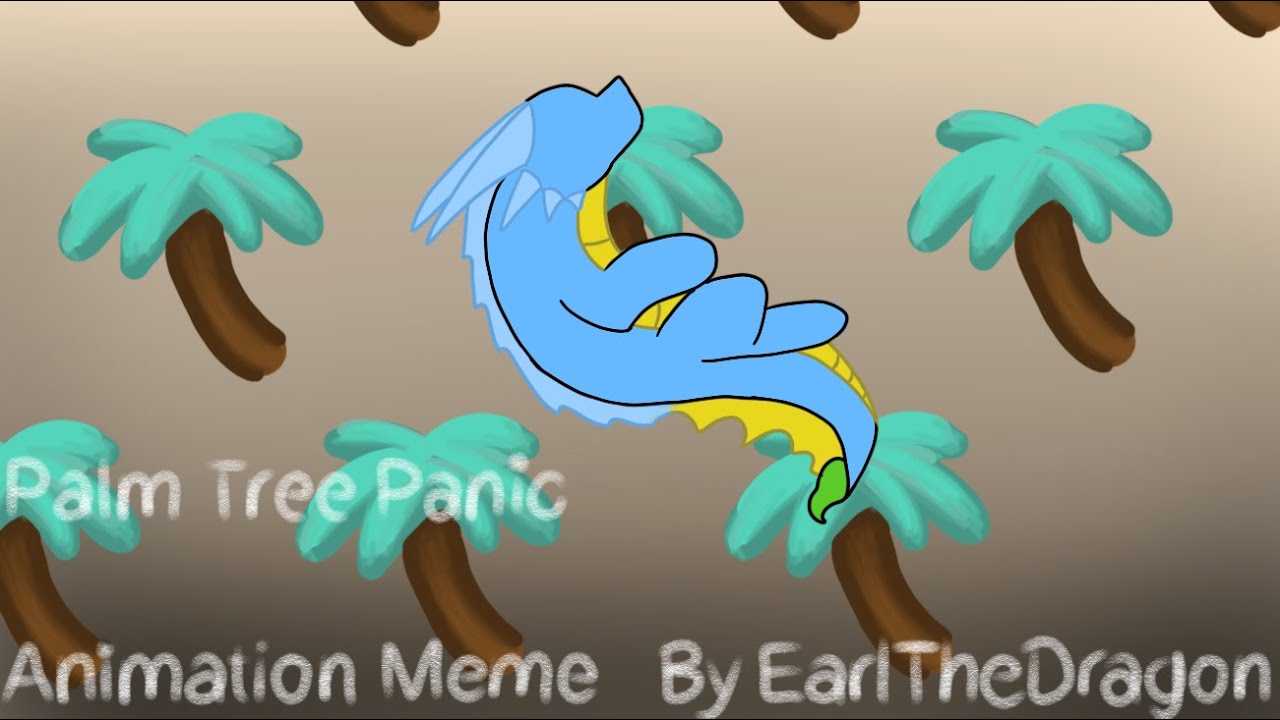 Palm Tree Panic | Animation Meme - YouTube