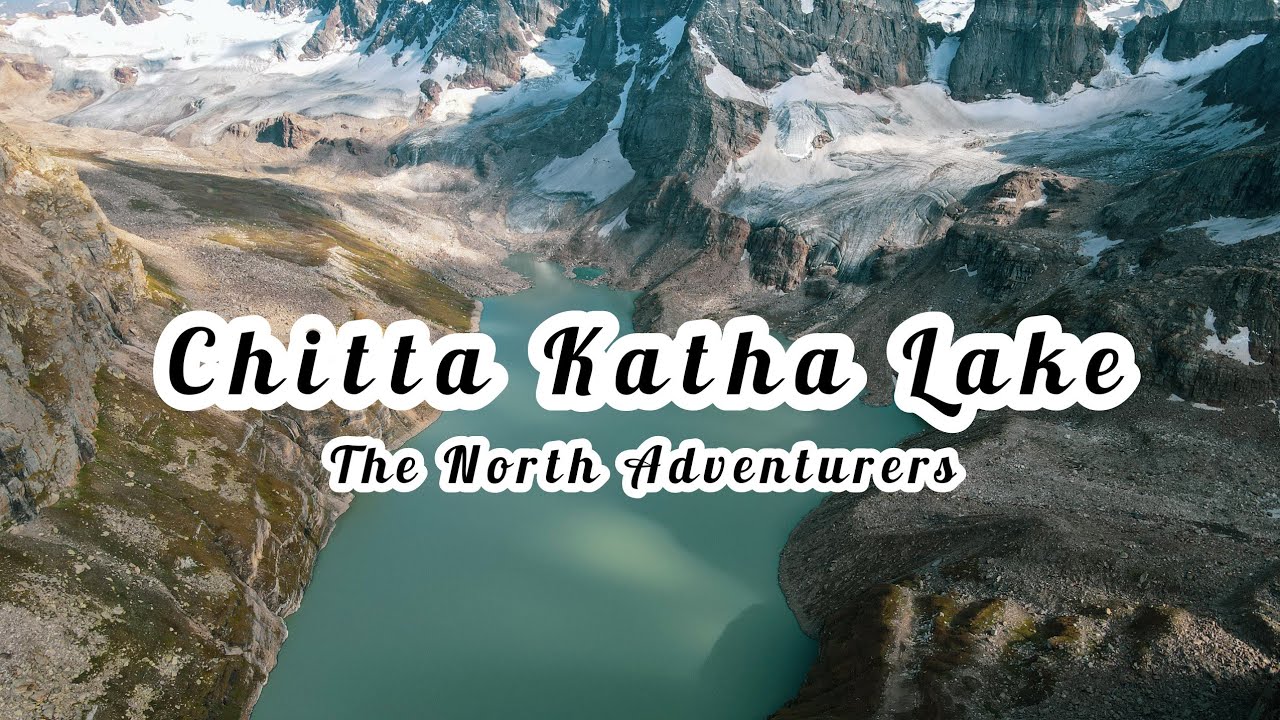 Chitta Katha Lake | Drone Shots | The North Adventurers - YouTube