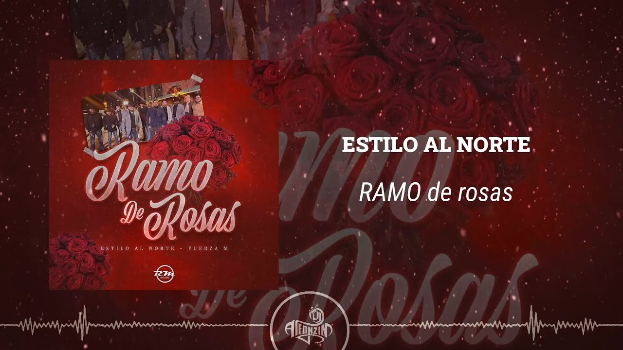 Estilo al Norte x Fuerza M - Ramo de Rosas (2025) - YouTube