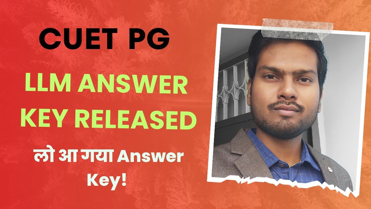 Cuet PG LLM Entrance Answer Key Released 🔥 - YouTube