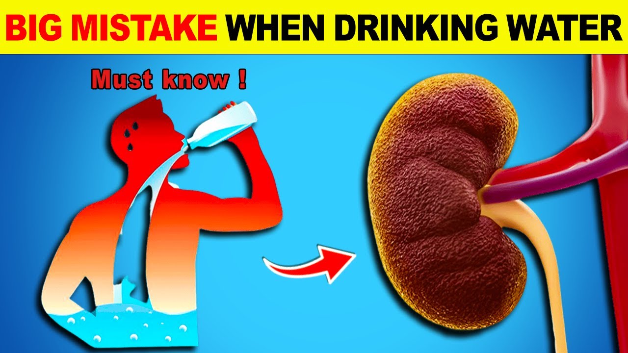 Surprise Drinking Water Wrongly Can Damage Your Kidneys Healthy Surprise Drinking Water Wrongly Can Damage Your Kidneys Healthy