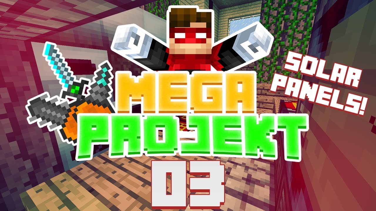SOLAR PANELS! - Minecraft Mega Projekt #03 (Rotpilz) - YouTube