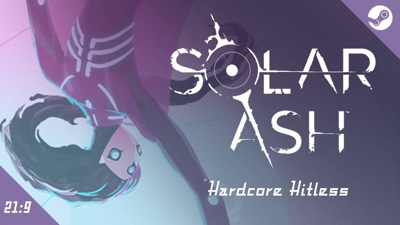 Solar Ash | Hardcore Hitless | 4K, Ultrawide (21:9) | True Ending | Glutton For Punishment ...