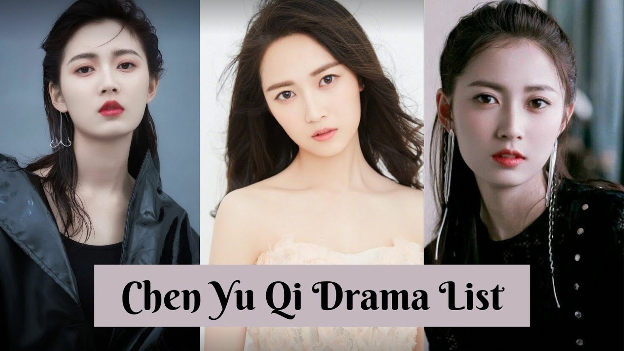 Chen Yu Qi - Drama List - YouTube