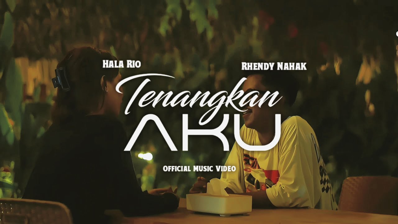 RHENDY NAHAK - TENANGKAN AKU ft. HALA RIO HMC || LAGU TIMUR TERBARU (MV ...