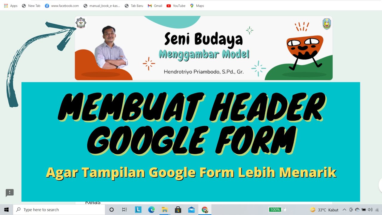 MEMBUAT GOOGLE FORM LEBIH MENARIK DENGAN HEADER GOOGLE FORM - YouTube