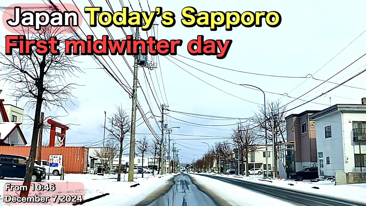Today’s Sapporo.First midwinter day.From 10:46 on December 7,2024.Japan ...