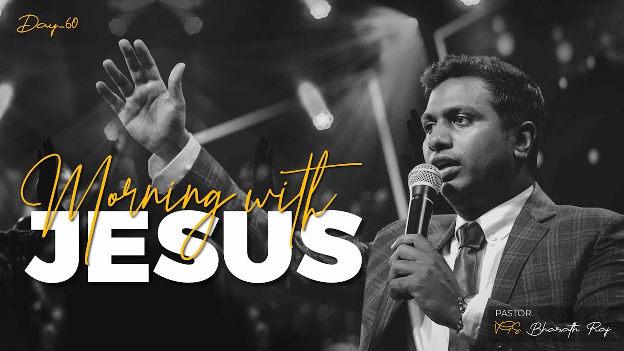 DEVANUKEY MAGIMAI | MORNING WITH JESUS DAY - 60 | VGS. BHARATH RAJ ...