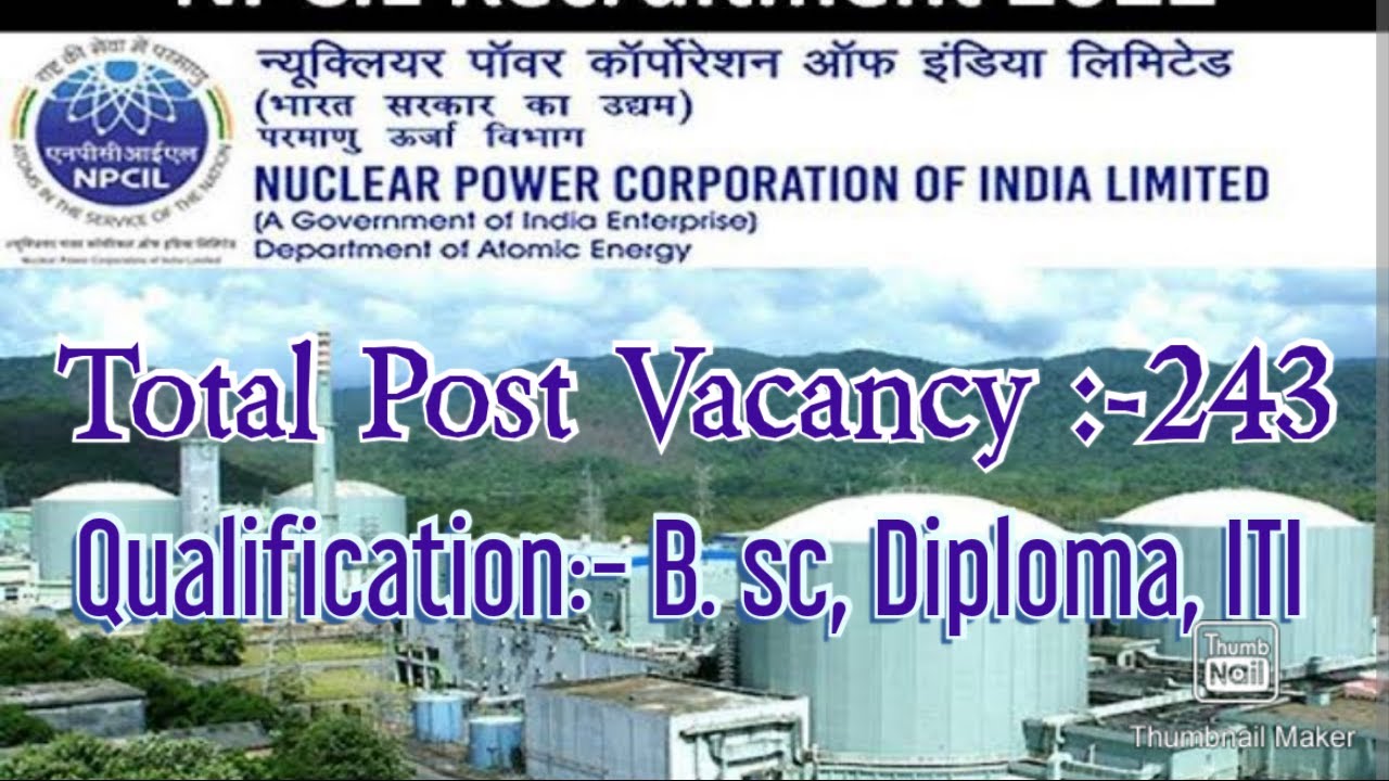NPCIL VACANCY // NUCLEAR POWER CORPORATION OF INDIA LIMITED// ATOMIC ...