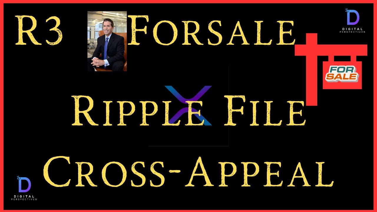 Ripple/XRP- R3 Forsale? Ripple Files Cross-Appeal - YouTube